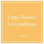 Urlaub in Leipzig - schickes Hotel und stilvolle Ferienwohnung!